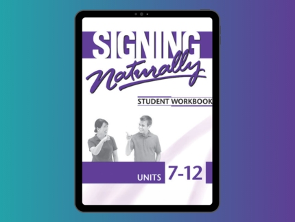 Signing Naturally Student Set Videos & PDF Units 1-6 & 7-12
